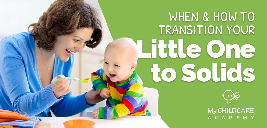 When & How to Transition Your Little One to Solids | My Childcare Academy